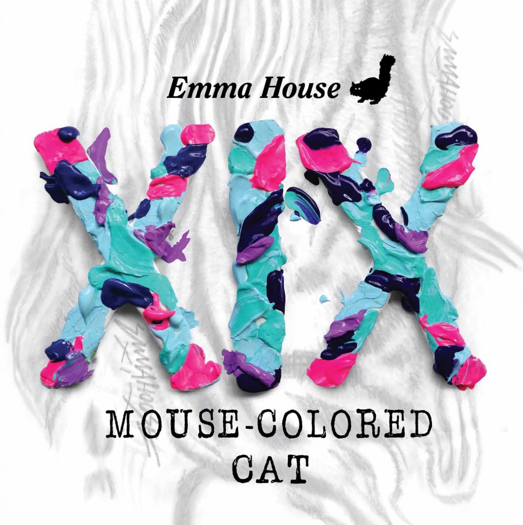 Lastrum | ラストラム・ミュージックエンタテインメント | EMMA HOUSE XIX MOUSE-COLORED CAT